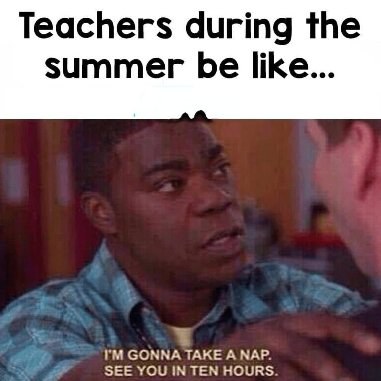 These Teacher Summer Memes Will Have You Laughing All Vacation Long